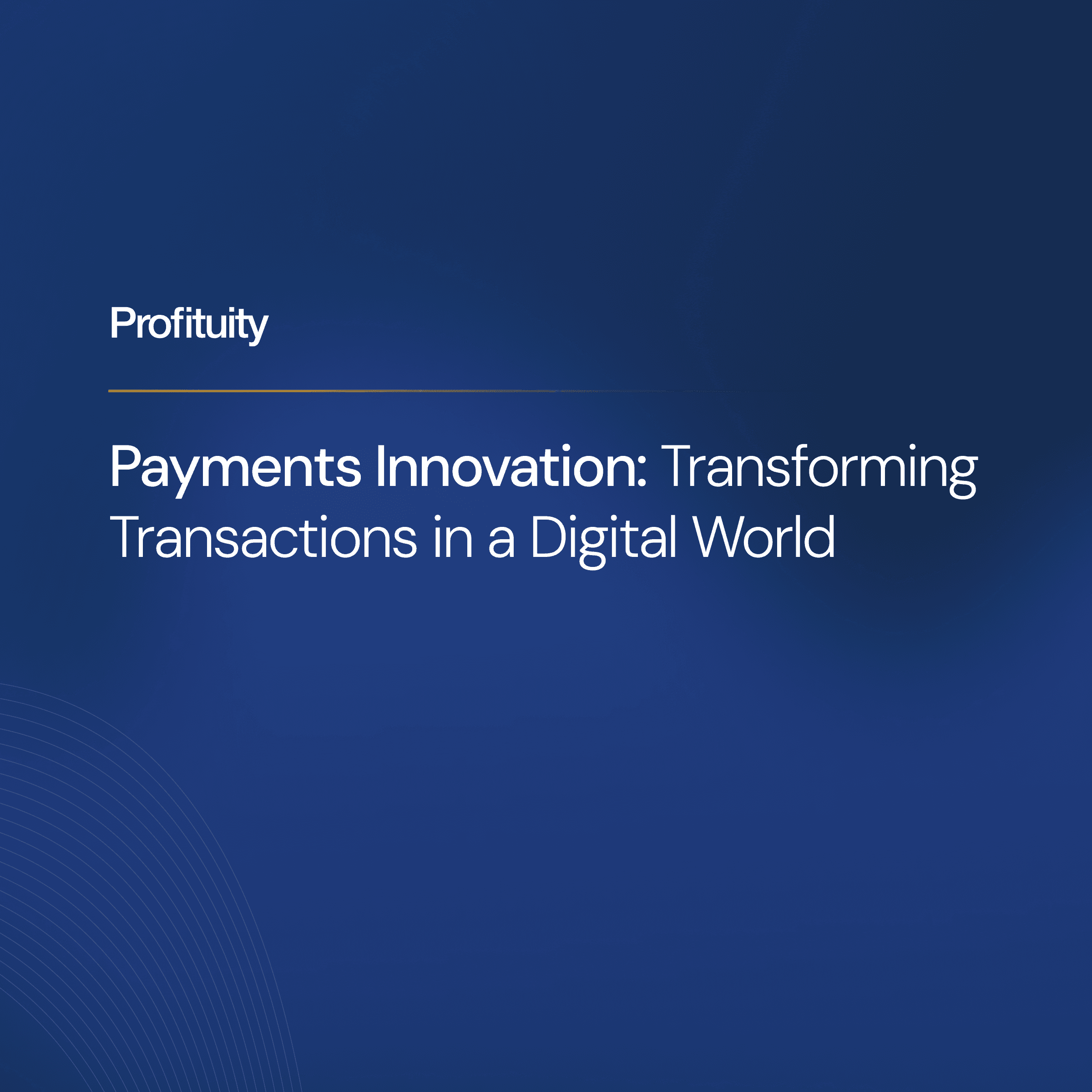 Payments Innovation: Transforming Transactions in a Digital World