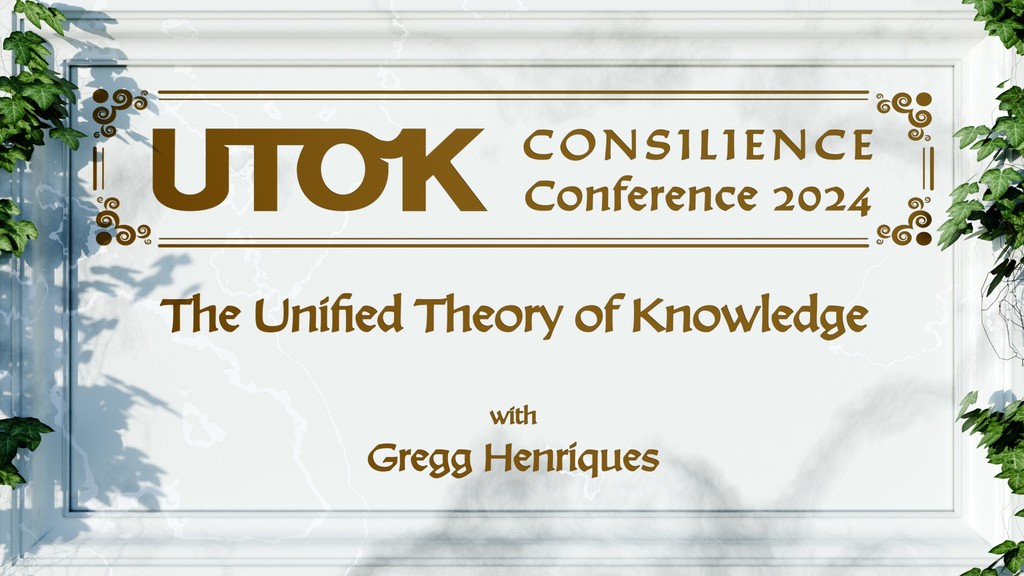 UTOK - The Unified Theory of Knowledge