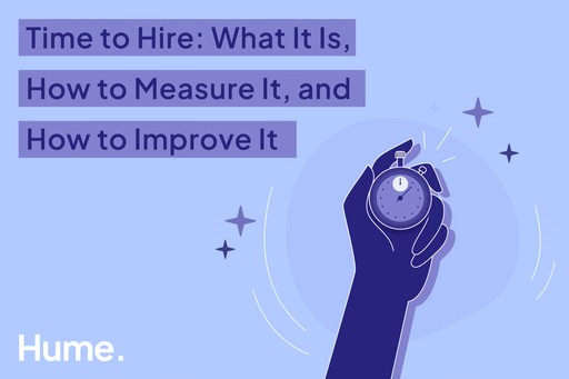 Time to Hire: What It Is, How to Measure It, and How to Improve It ...