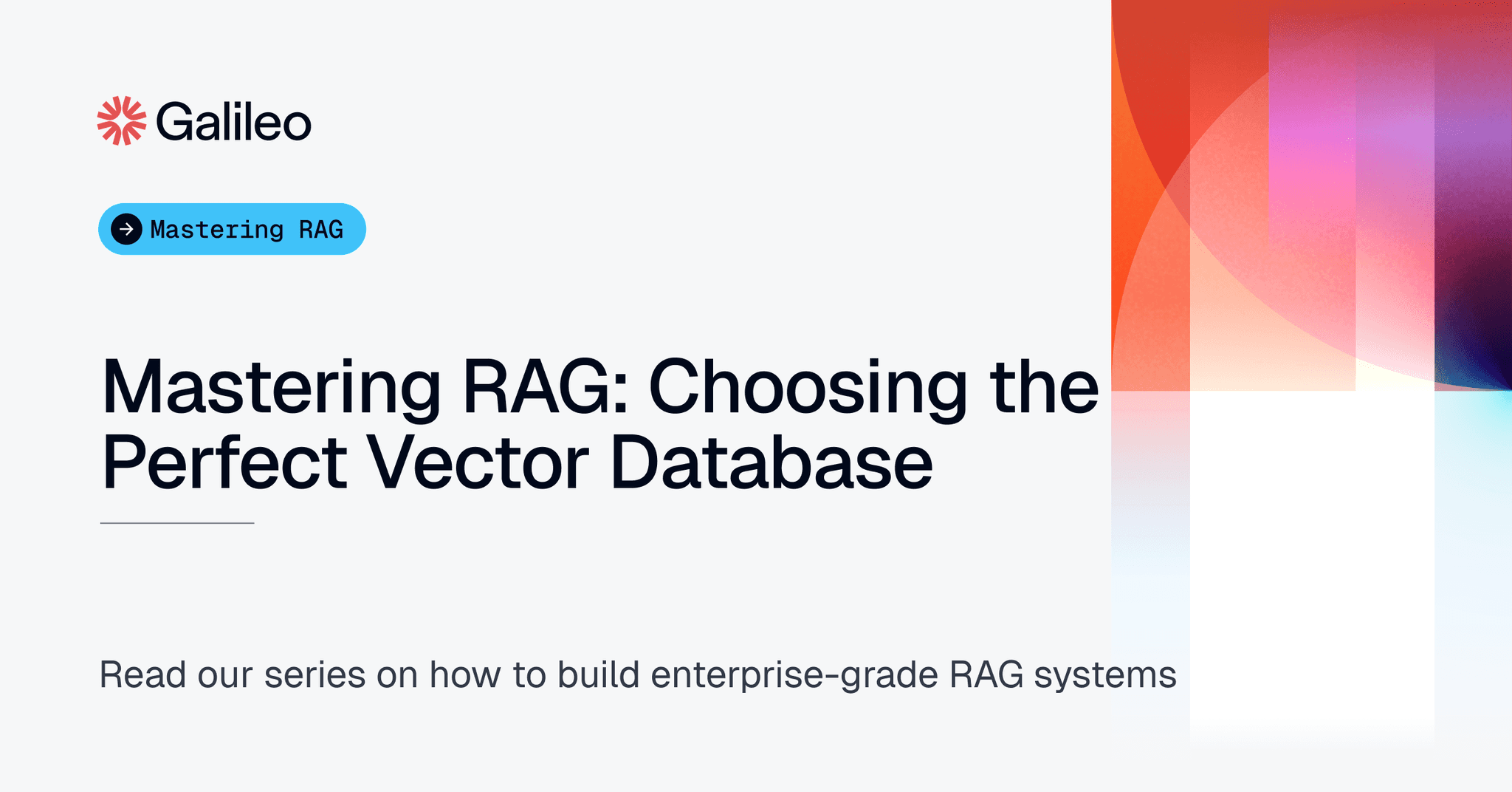 Mastering RAG: Choosing the Perfect Vector Database
