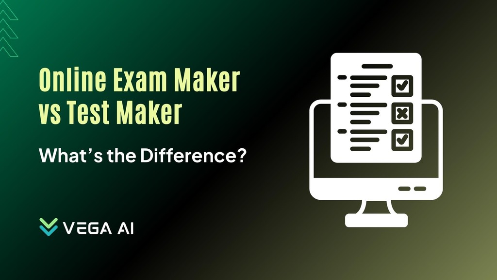 Online Exam Maker vs Test Maker: What’s the Difference?