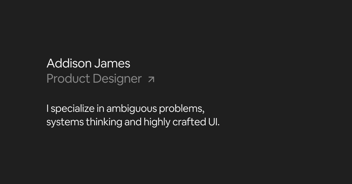 Addison James - Product Designer