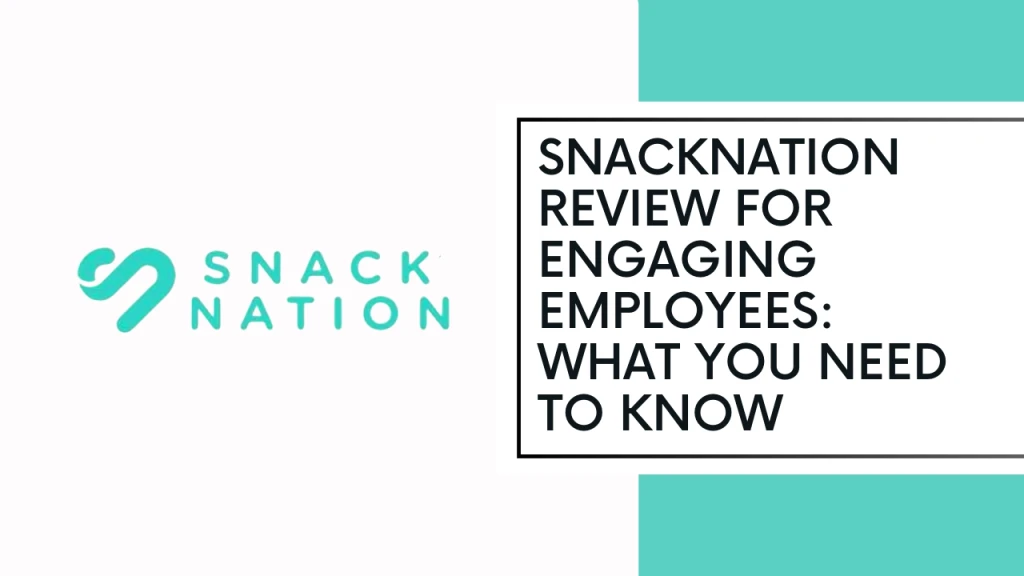 SnackNation Review For Engaging Employees: What You Need To Know — PerkUp