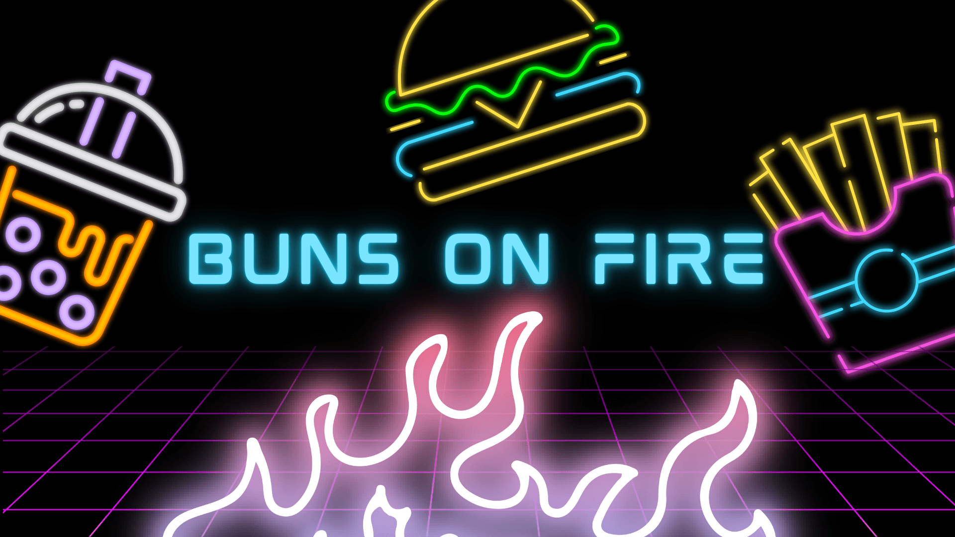 Buns on Fire | Buns Out. Flames Up.