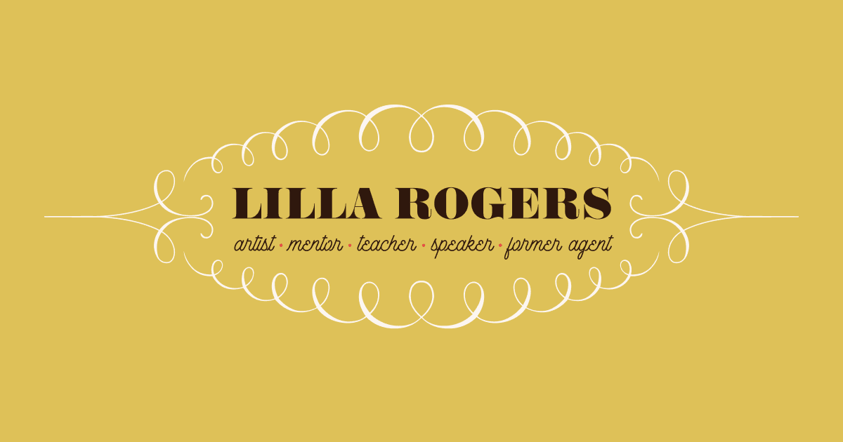 Lilla Rogers - Artist, Mentor, Author, Speaker, Former Agent