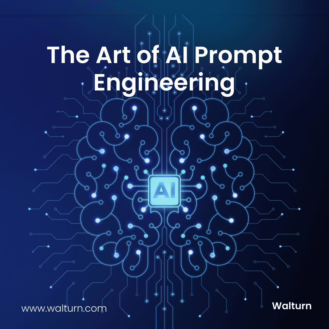 The Art of AI Prompt Engineering - Walturn Insight