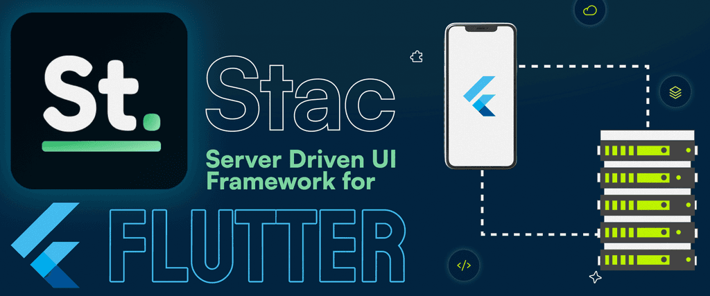 Stac: Server Driven UI framework for Flutter - Smartters