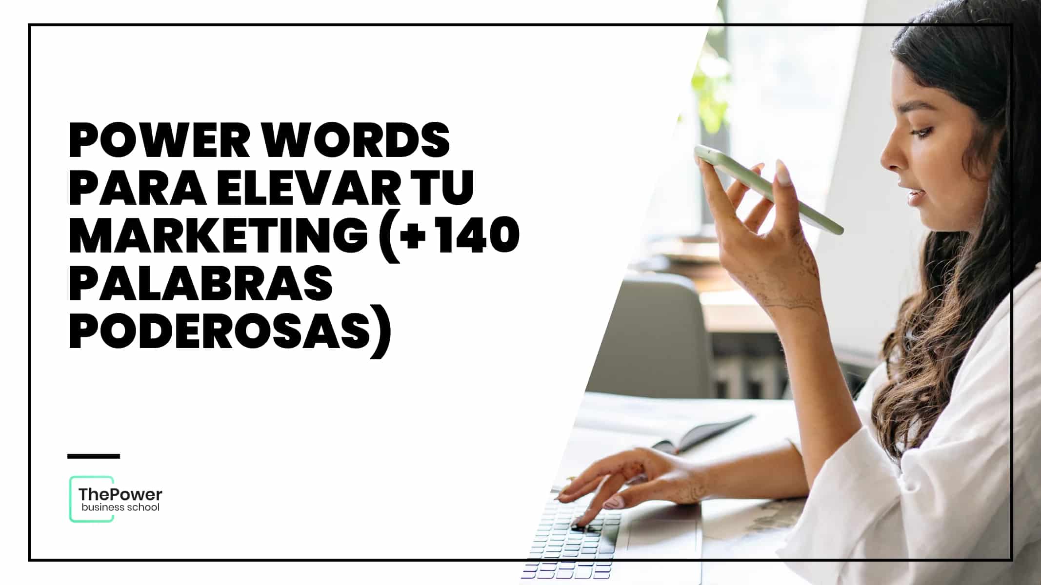 Power Words para elevar tu marketing