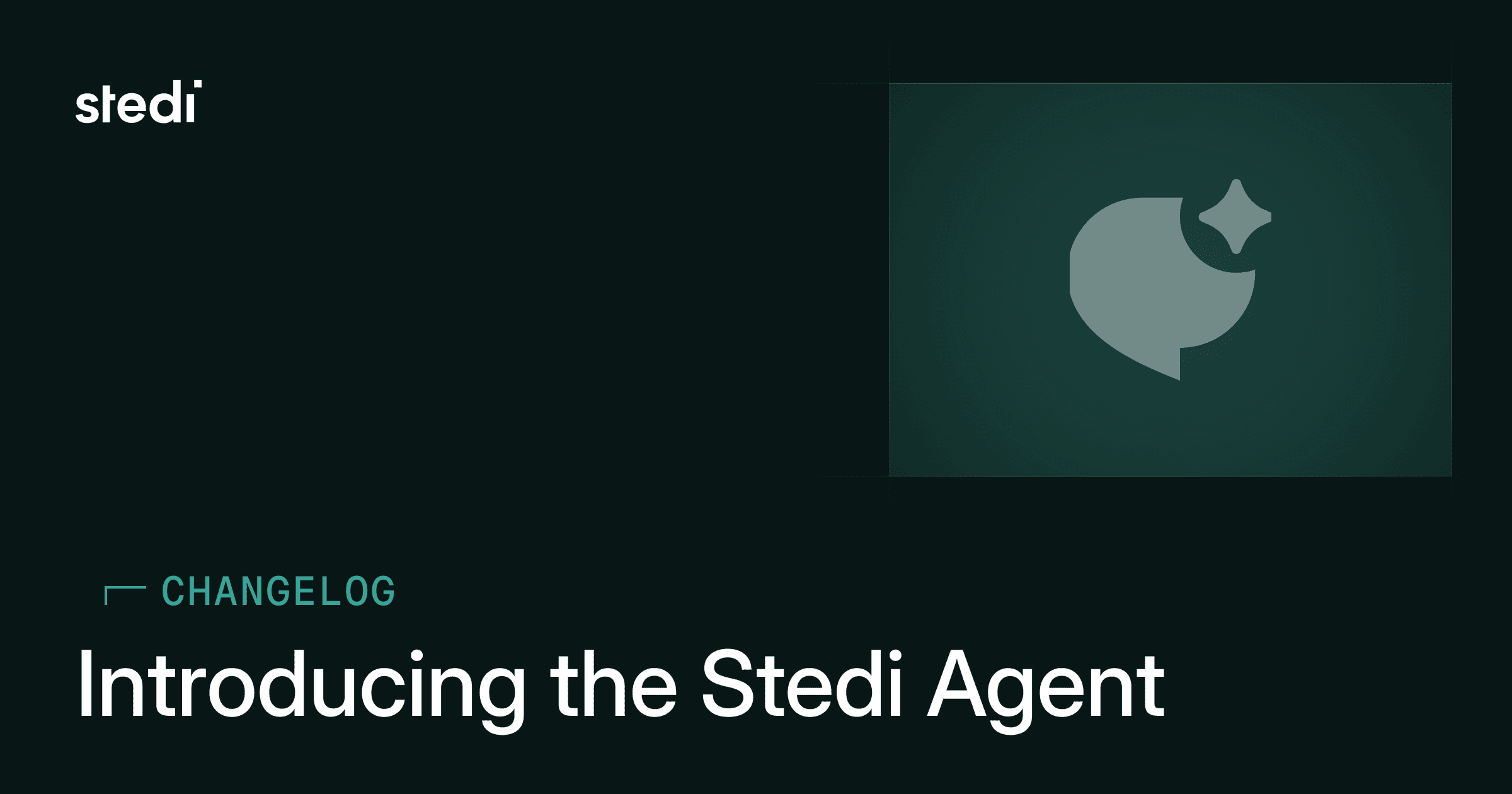 Introducing the Stedi Agent - Stedi