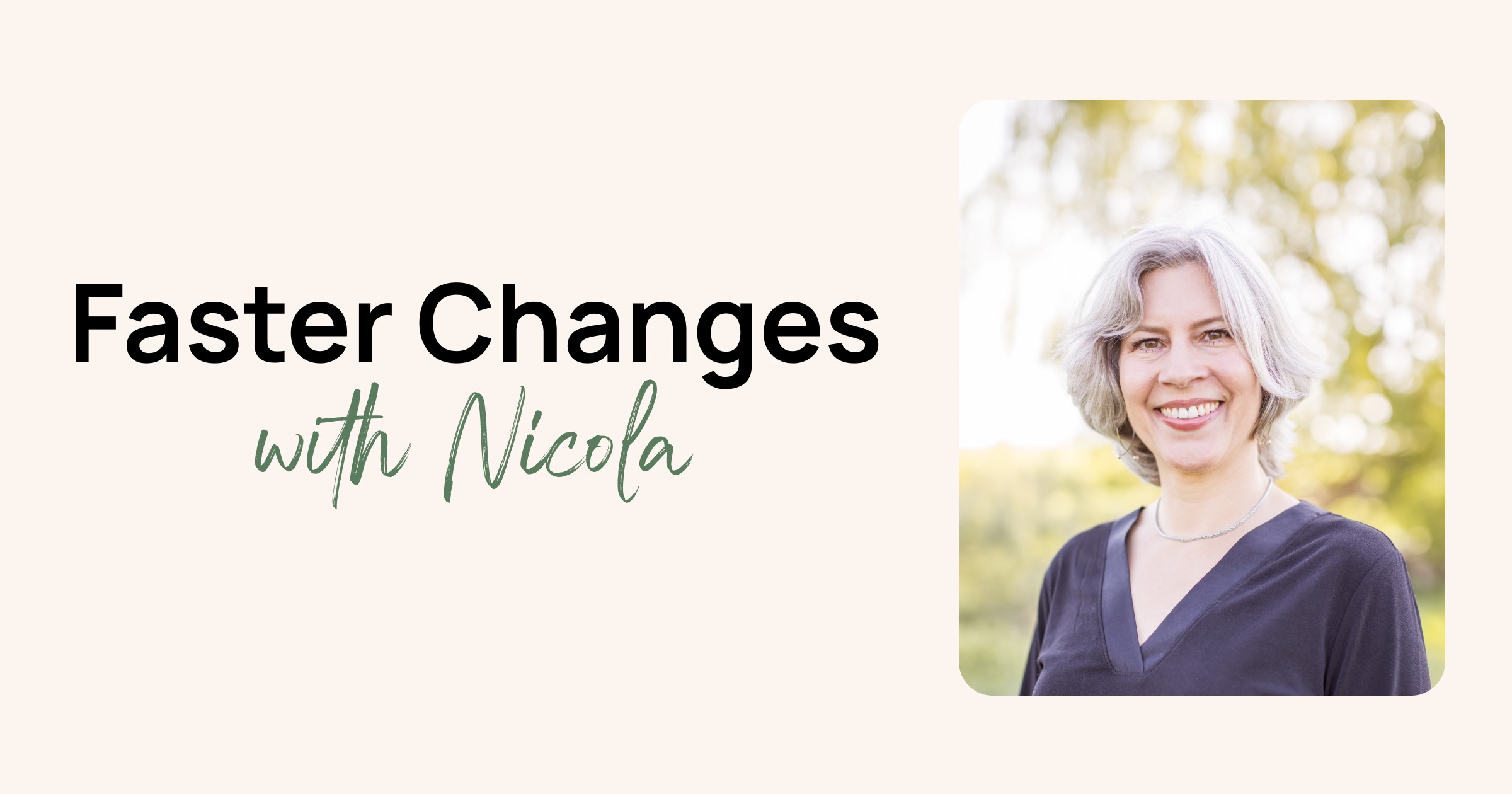 Quantum Leap Workshop – Faster Changes with Nicola