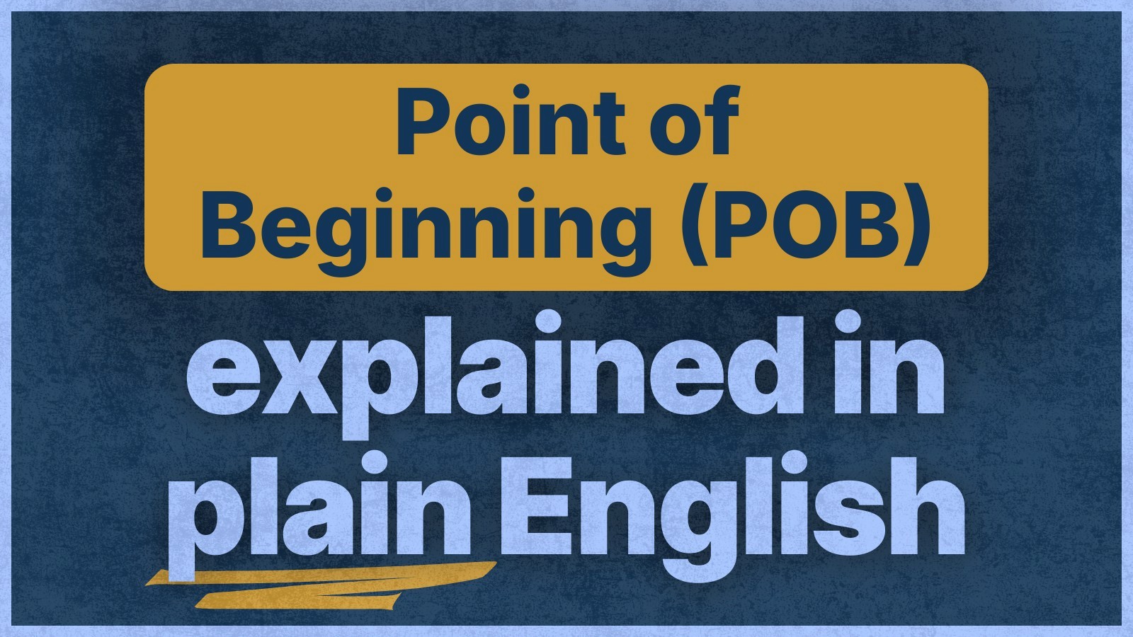 Point of Beginning (POB): The Survey's Starting Line