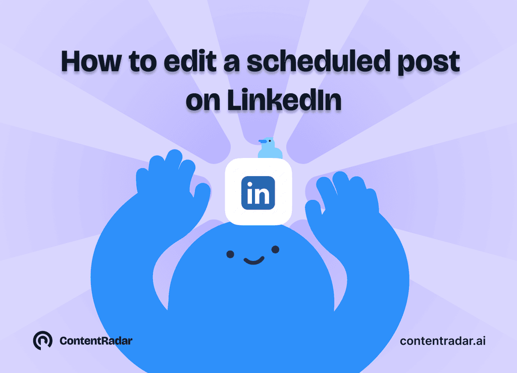 How to edit a scheduled post on LinkedIn: 4 easy steps to edit