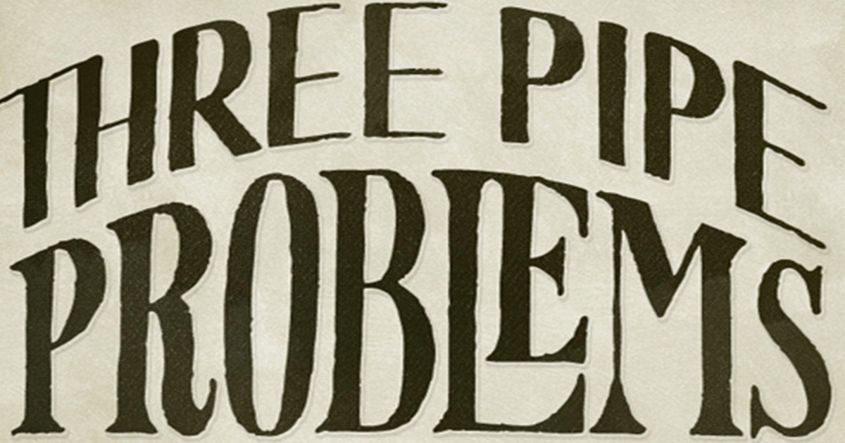 Three Pipe Problems by Jason VanLue: A Problem Solver's Guide to ...