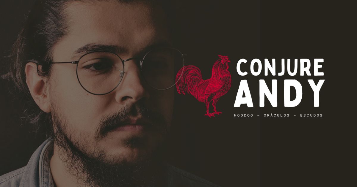 Conjure Andy - Mude sua vida com Hoodoo