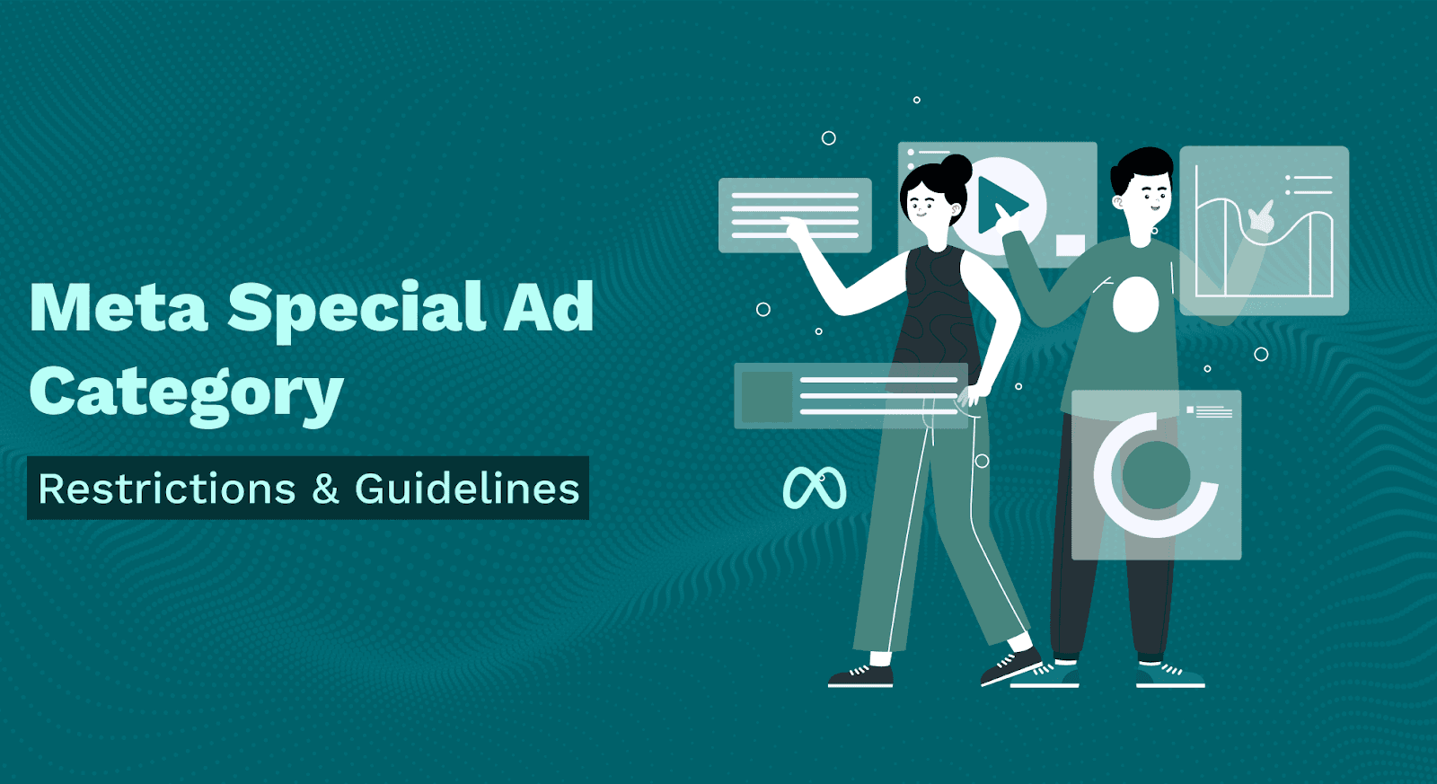 Understanding Meta Special Ad Category Restrictions and Guidelines ...