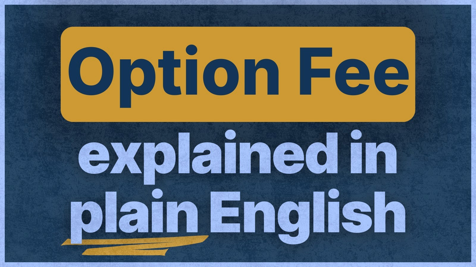 Option Fee When Buying a House: Your Complete Guide
