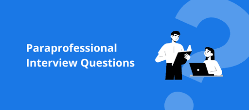Paraprofessional Interview Questions (and the Best Answers) | Zen Educate