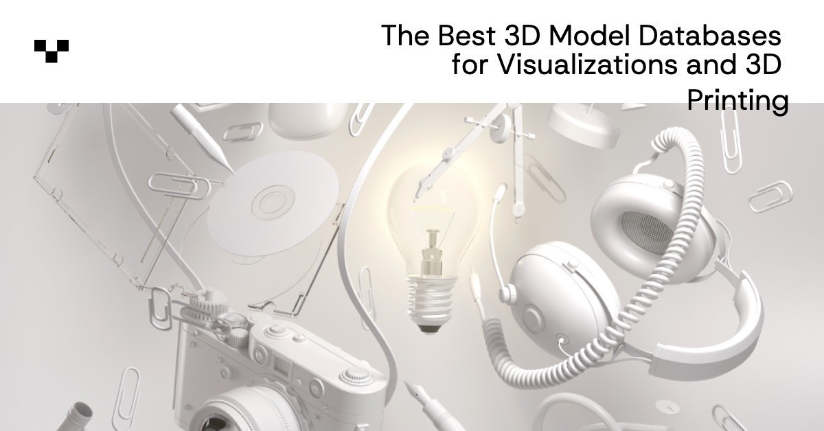 The Best 3D Model Databases for Visualizations and 3D Printing - Vagon