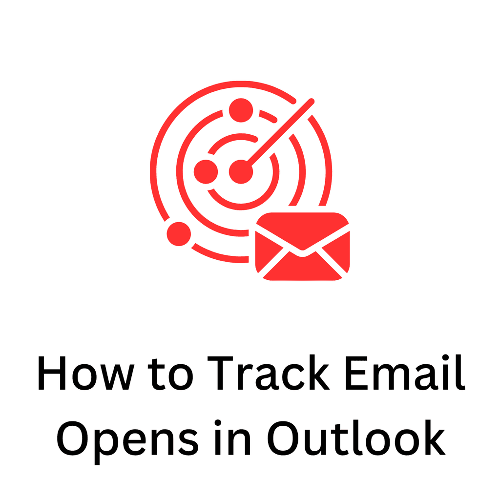 How to Track Email Opens in Outlook