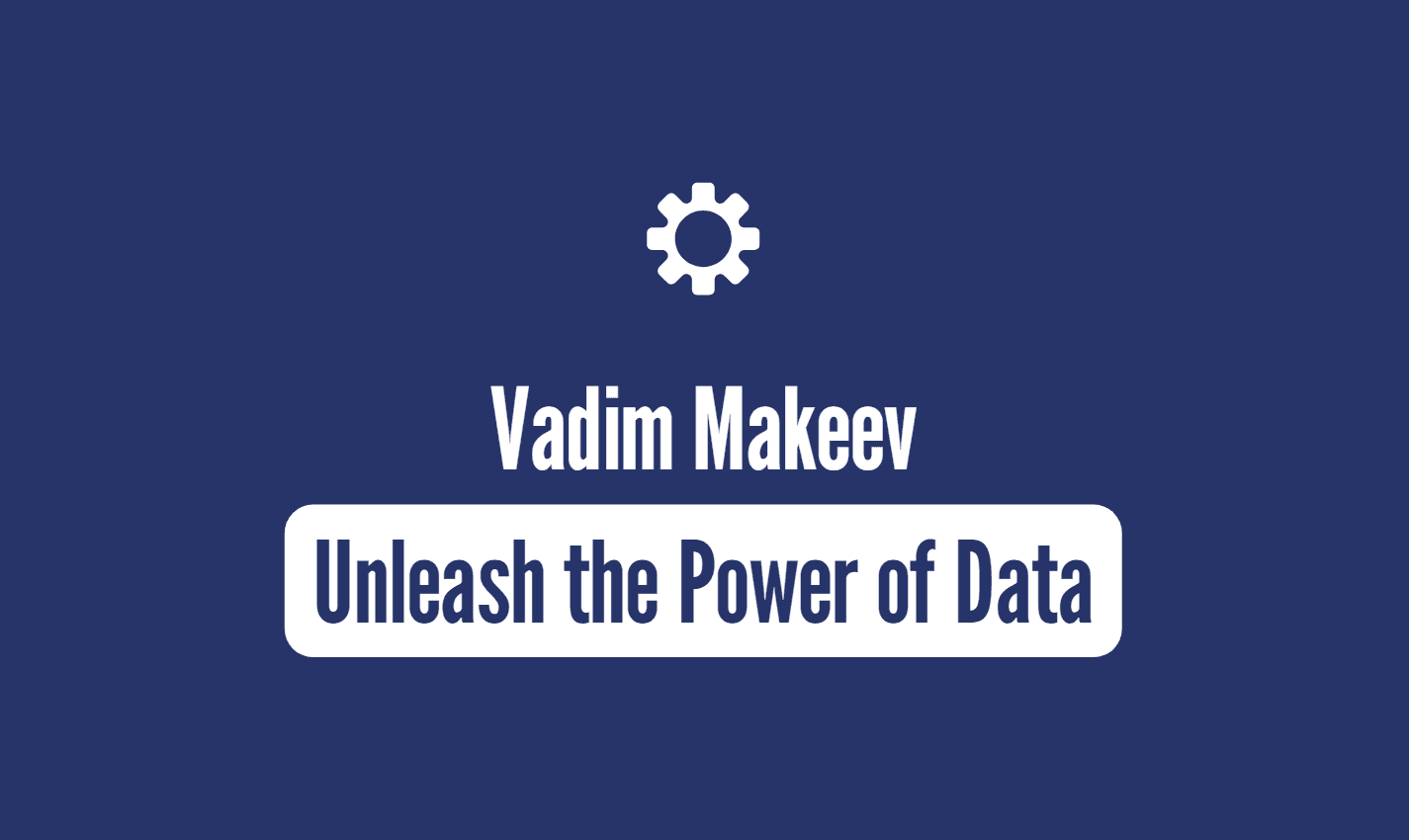 Vadim Makeev | Data Analyst