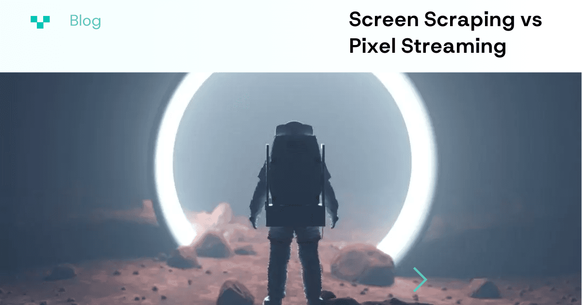Screen Scraping vs Pixel Streaming: Understanding the Differences - Vagon