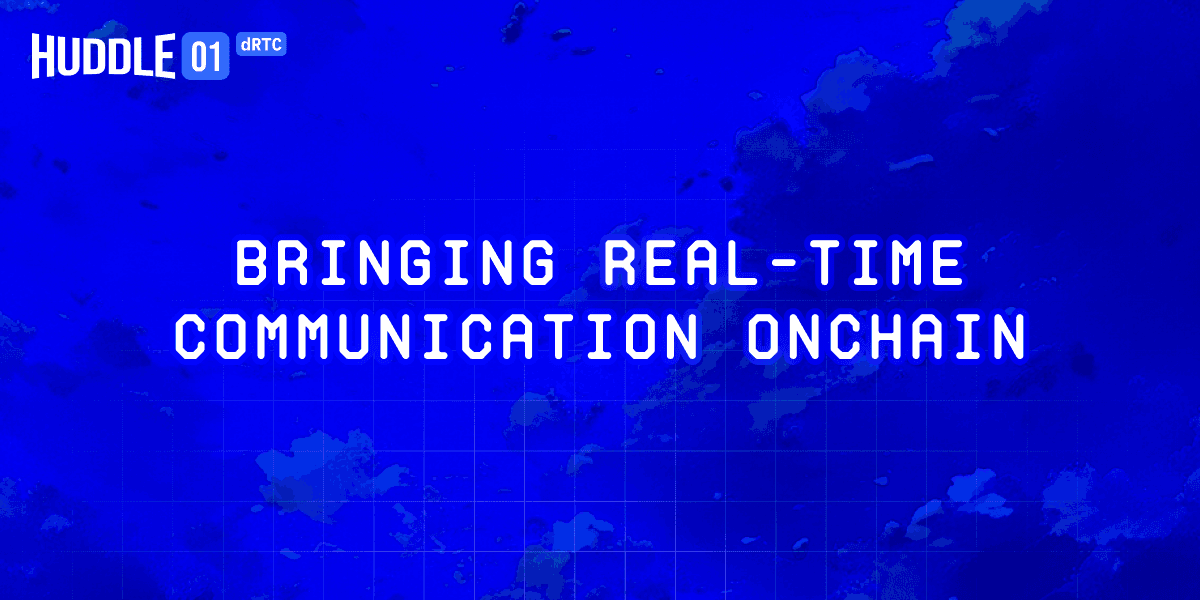 Huddle01 | DePIN for RTC