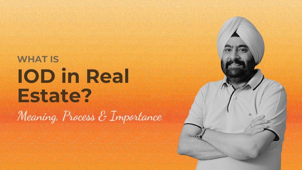 What Is IOD in Real Estate? Meaning, Process & Importance
