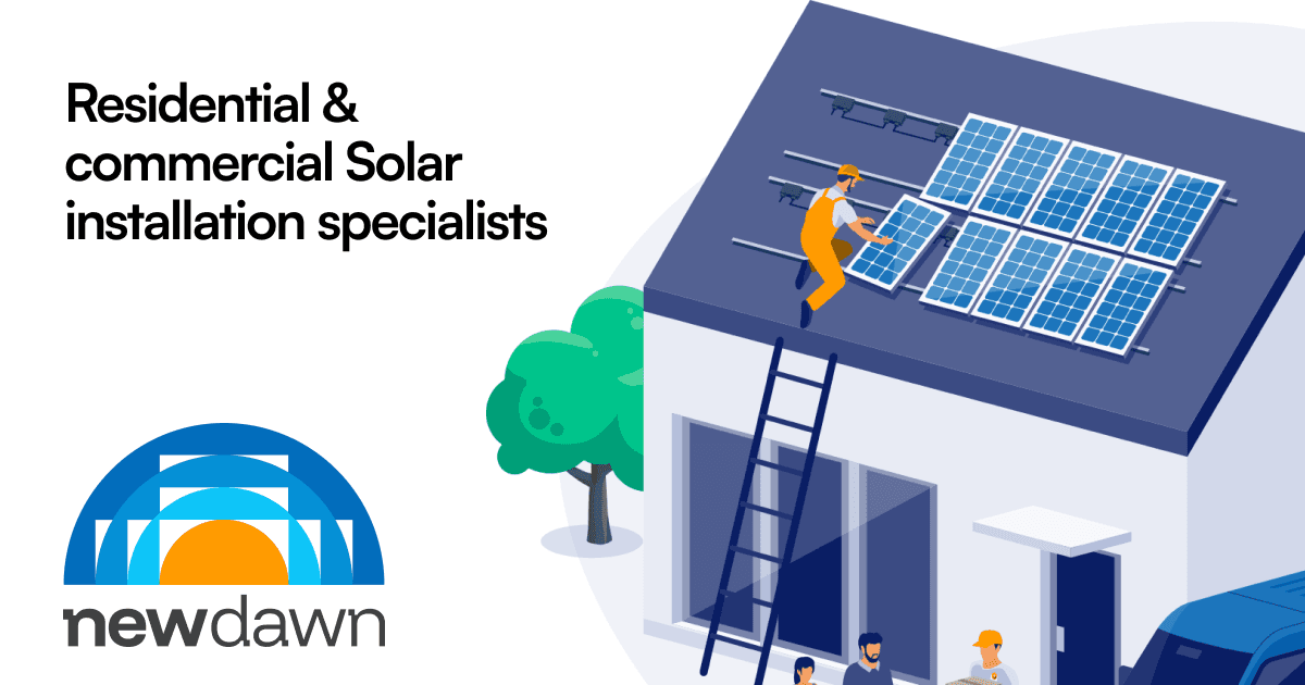 New Dawn Solar | Streamlined Solar Installations