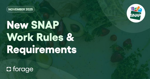 New SNAP Work Rules: Simple Guide to Keep Your Benefits | Forage Blog