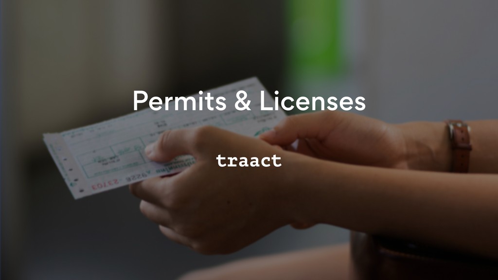Mastering Licenses & Permits Management - Traact