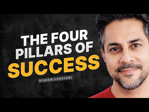 The Four Pillars Of Success with Vishen, Founder of MindValley | Episode 91