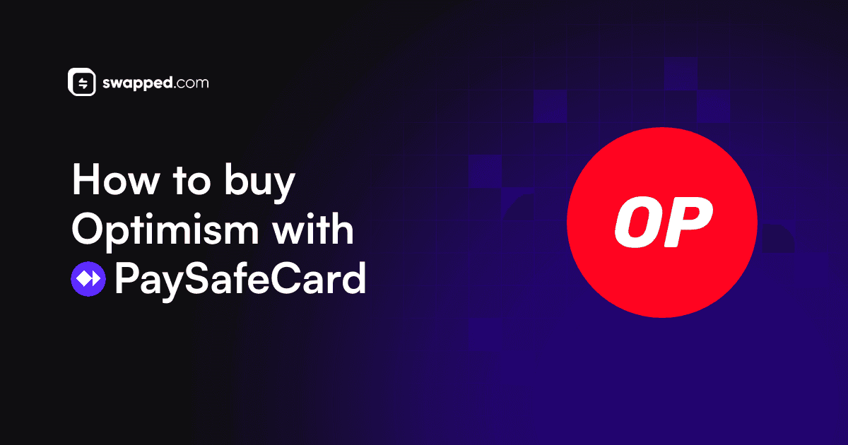 Swapped.com: How to buy Optimism (OP) with PaySafeCard
