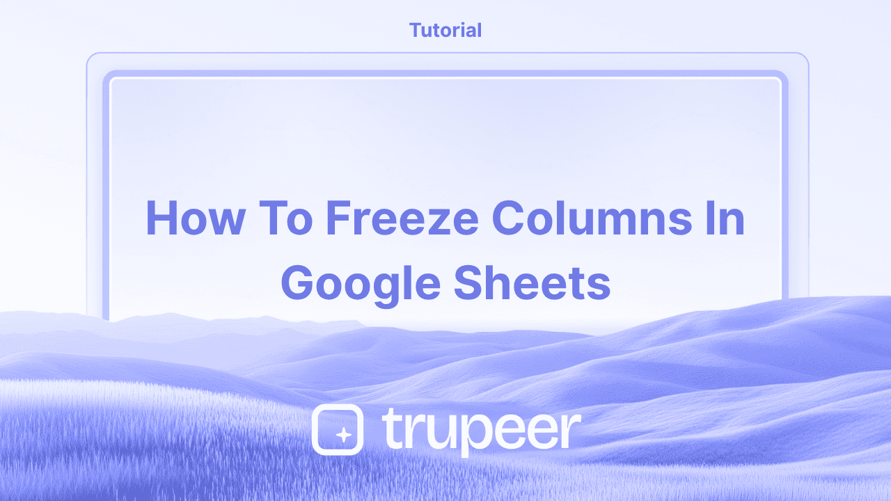 How to Freeze Columns in Google Sheets – Quick Tutorial - 1 minute ...