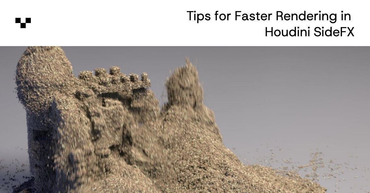 Tips for Faster Rendering in Houdini SideFX - Vagon