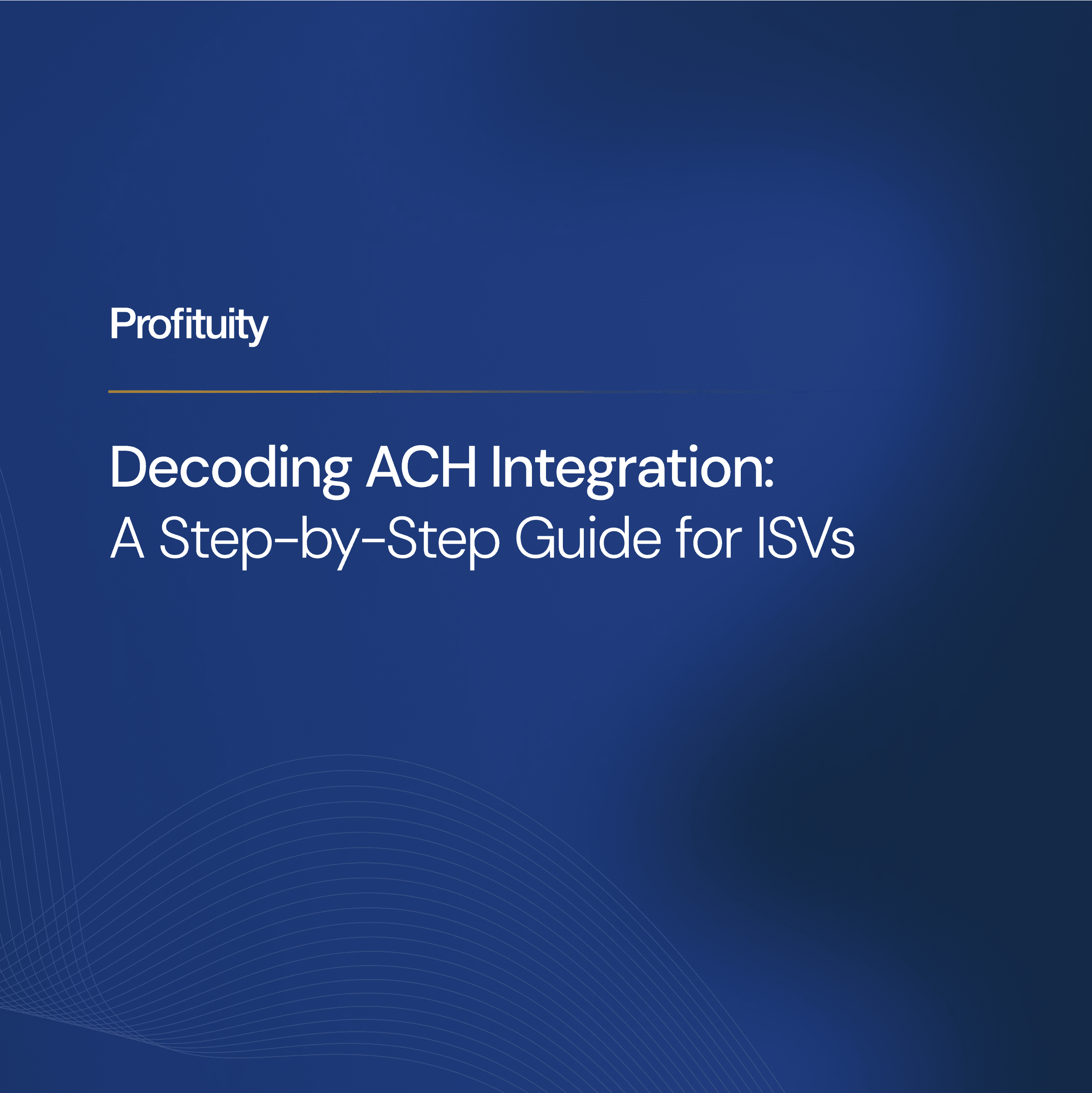 Decoding ACH Integration: A Step-by-Step Guide for ISVs