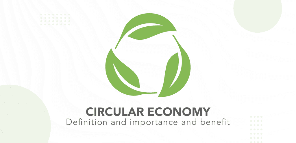 A Guide to Circular Economy – Benefits, Importance & Requirement ...