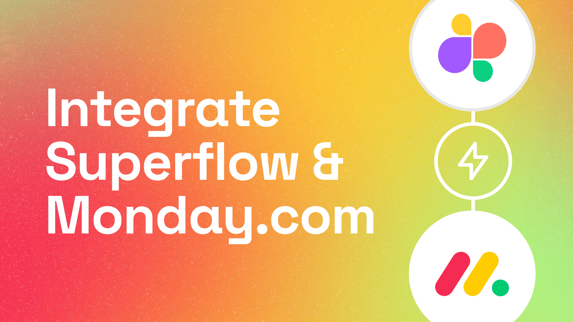 Monday.com Integration with Superflow