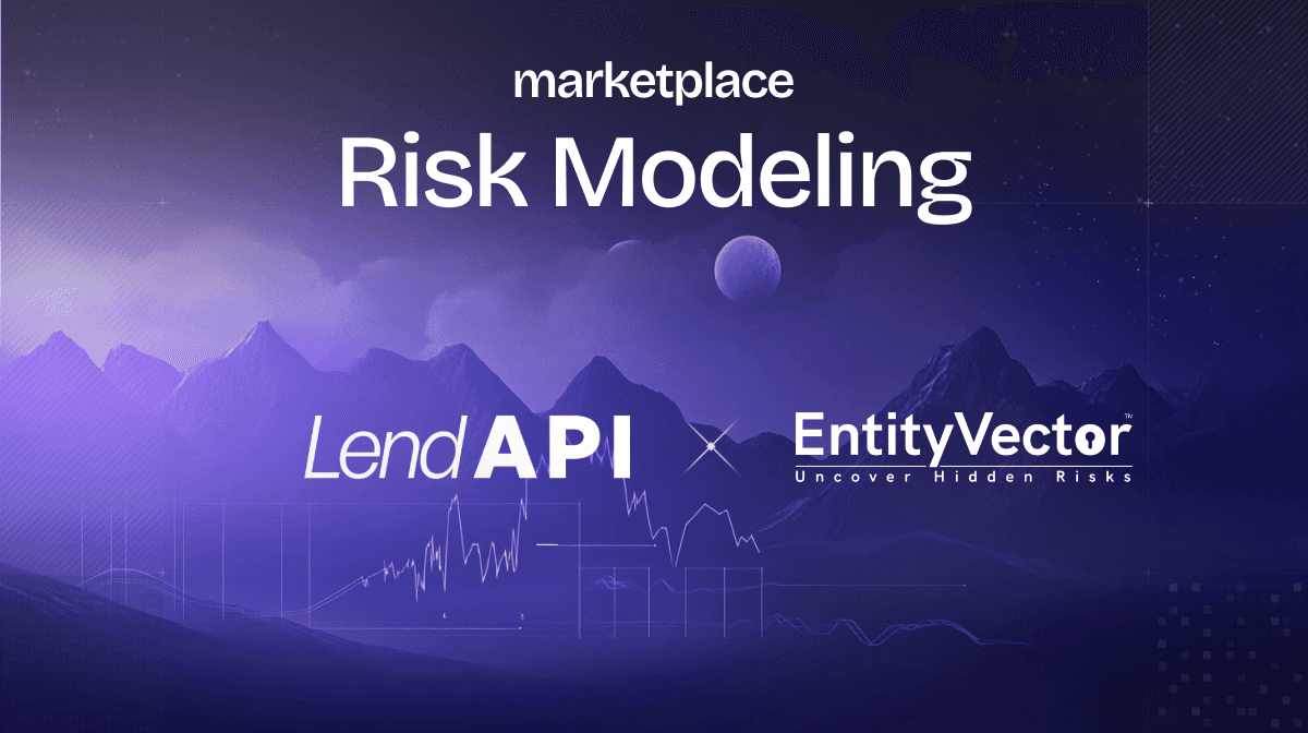 EntityVector - FinTech Marketplace - Risk & Modeling - LendAPI