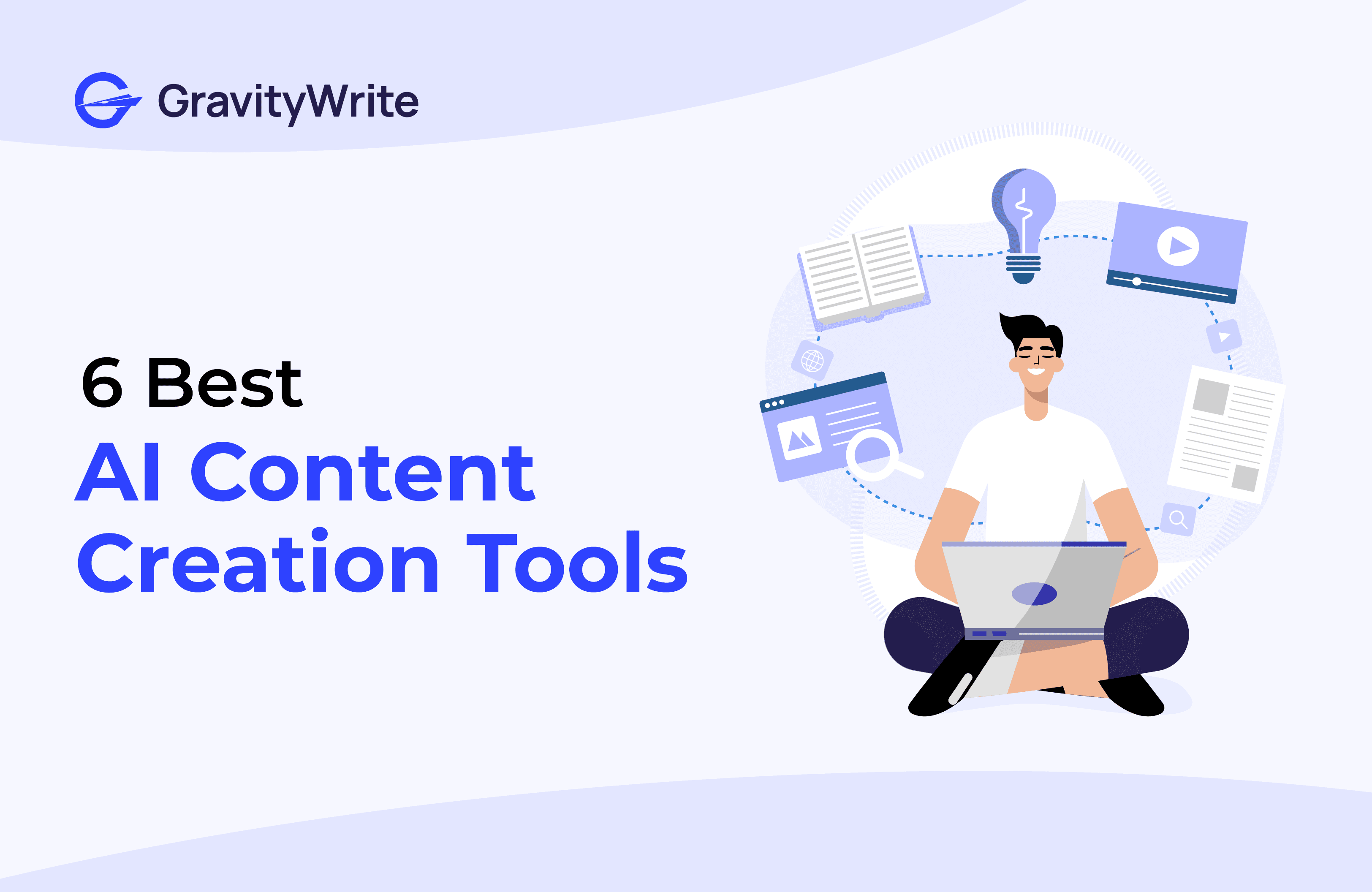 6 Best AI Content Creation Tools You Must Try In 2024 GravityWrite 6 Best AI Content Creation Tools You Must Try In 2024 GravityWrite