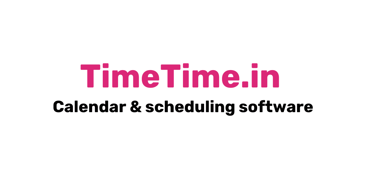 Timetime.in - Add scheduling & calendar features to your platform.