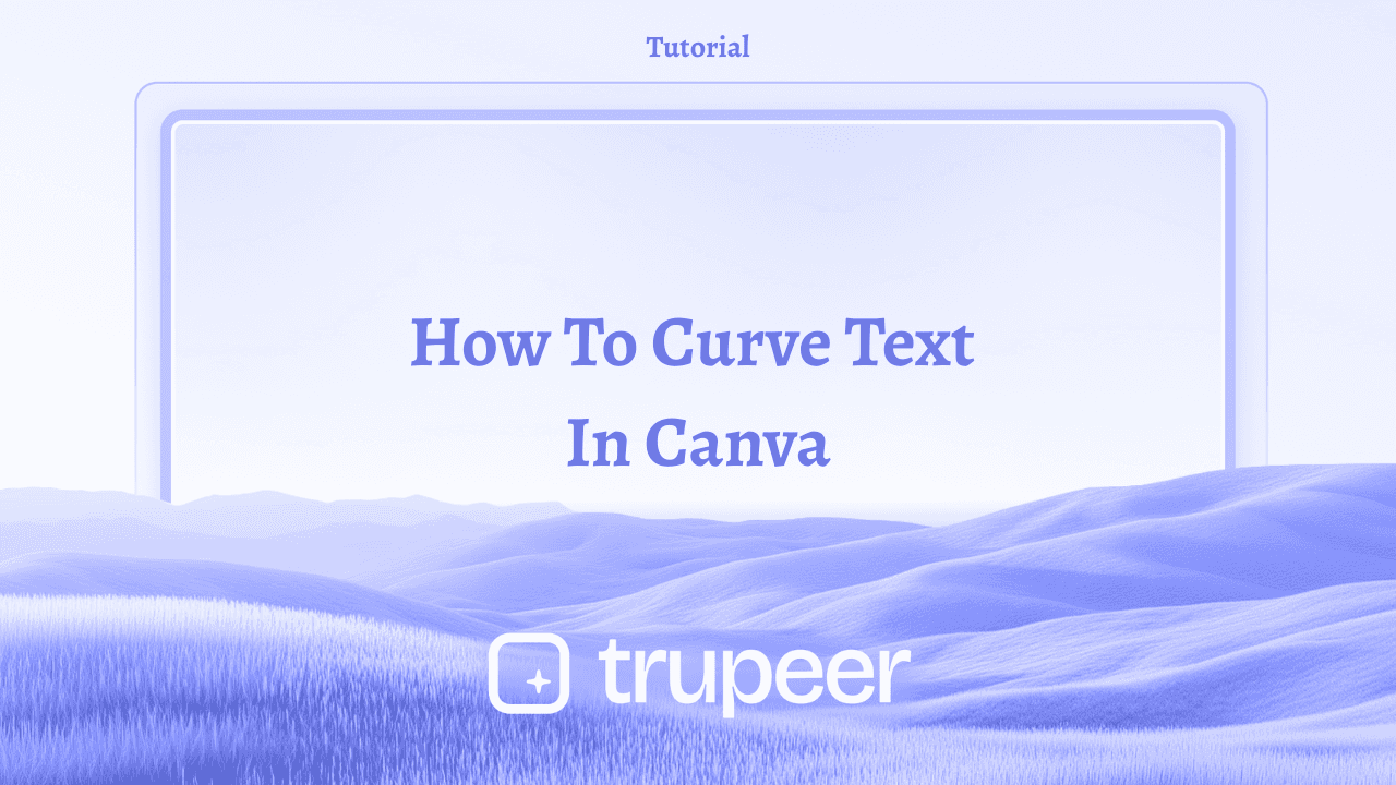 How to Curve Text in Canva – Quick Step-by-Step Guide - 1 minute video ...