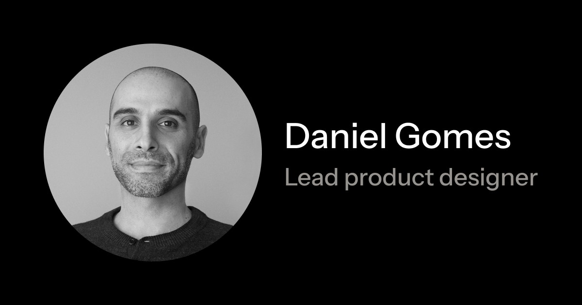 Daniel Gomes | Lead Product Designer