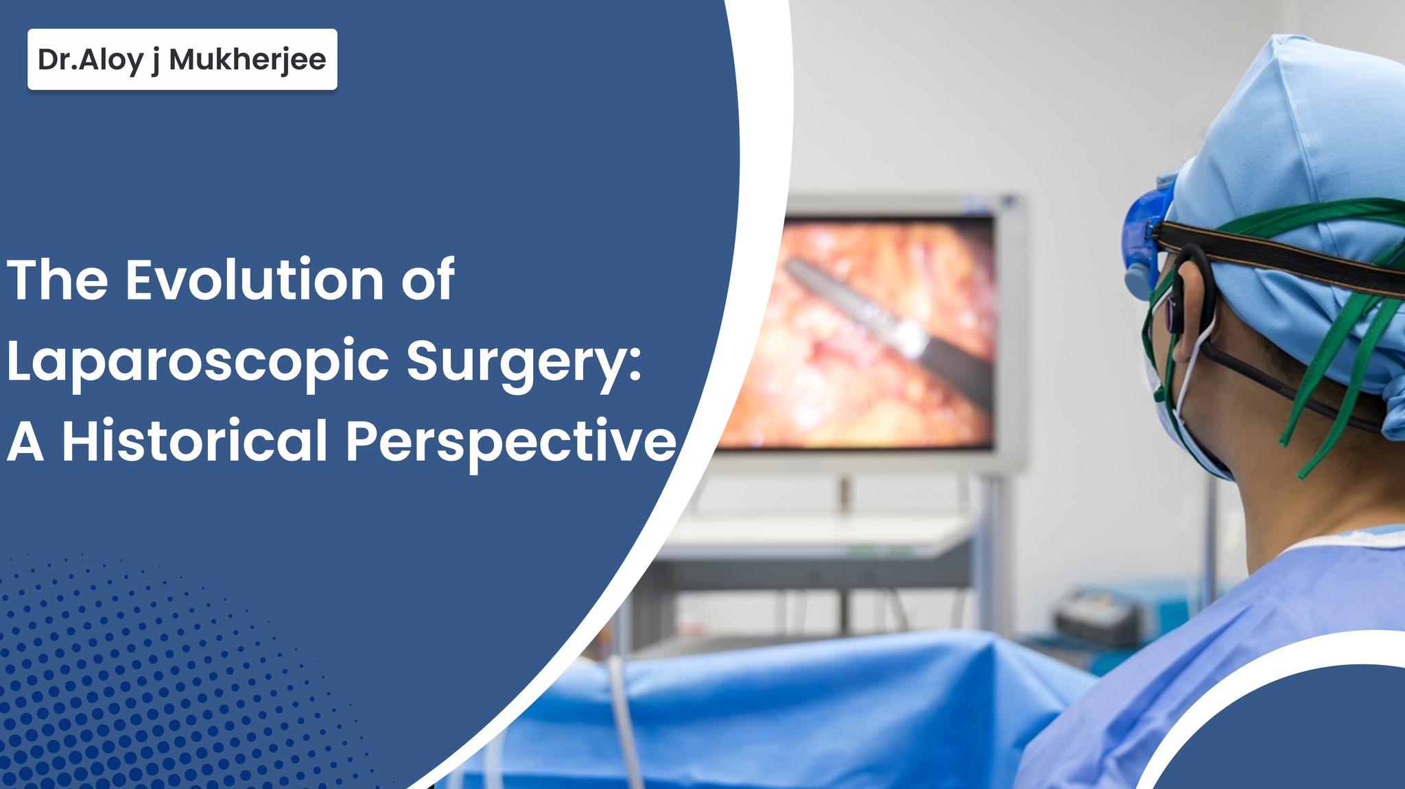 The Evolution of Laparoscopic Surgery: A Historical Perspective - Aloy ...