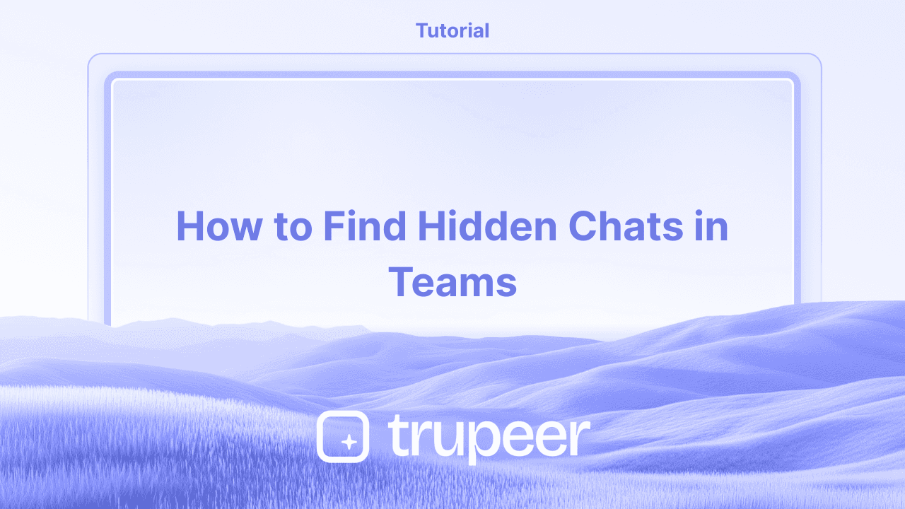 How to Find Hidden Chats in Teams - 1-minütiger Video-Leitfaden