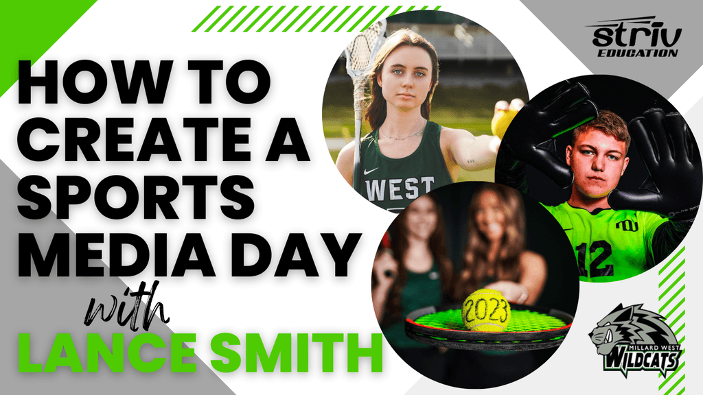 How To Create A Sports Media Day with Lance Smith - Striv Education