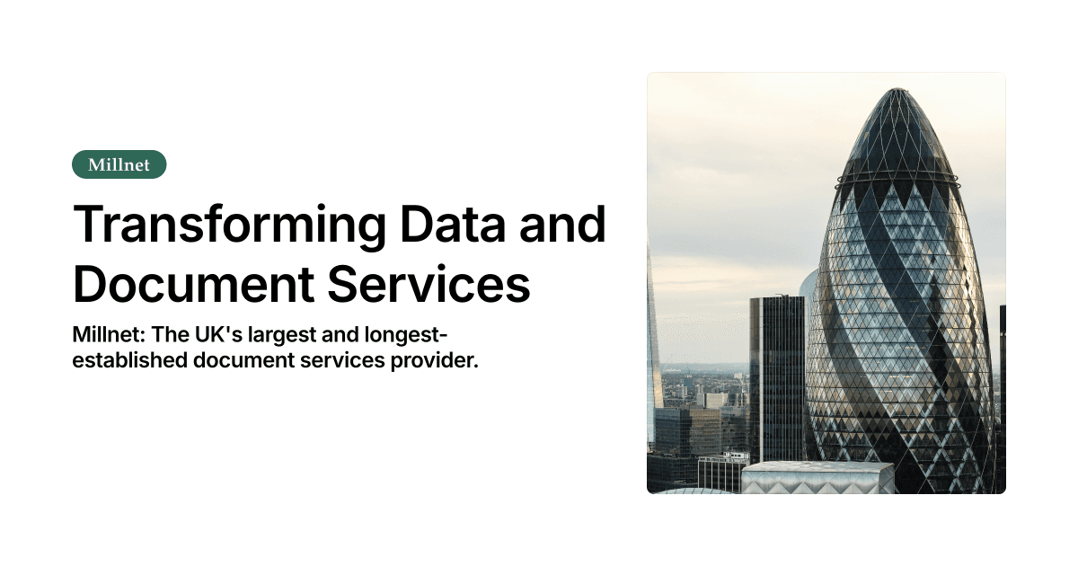Millnet: Leading UK Document & Data Services Provider