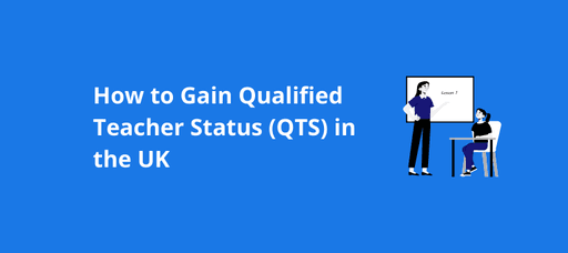 How to Gain Qualified Teacher Status (QTS) in the UK | Zen Educate