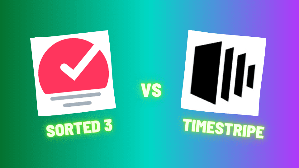 Timestripe vs Sorted 3: Comprehensive 2024 Comparison - Akiflow