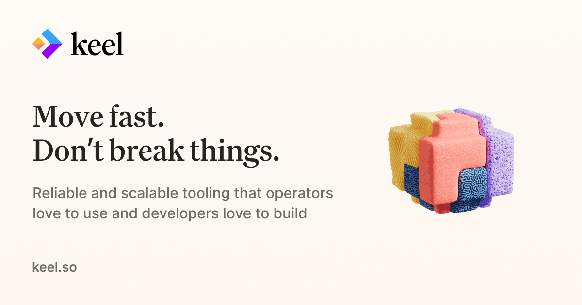 Keel - Move fast. Don't break things.