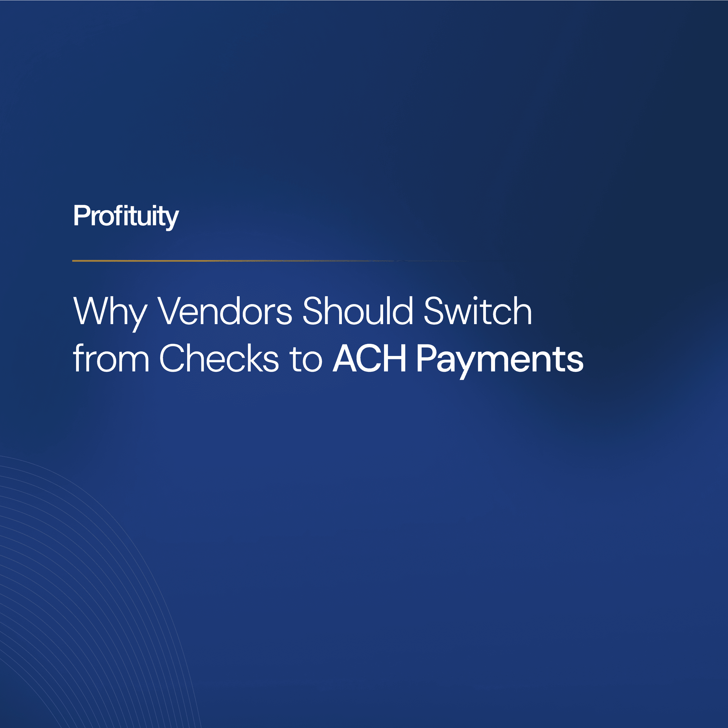 Why Vendors Should Switch from Checks to ACH Payments